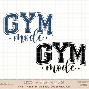 Gym Mode SVG PNG JPG Gym Varsity Svg Gym Rat Svg Cardio Svg Sublimation ...