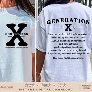 Generation X Gen X Svg Png Jpg | Raised on Hose Water and Neglect ...