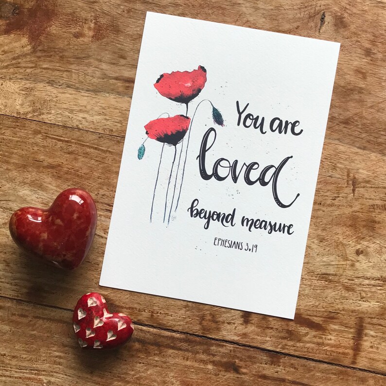 You Are Loved Beyond Measure, Ephesians 3:19 Print, Watercolour Poppies ...
