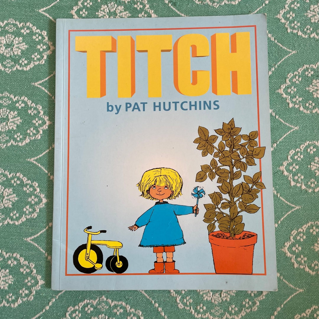 Titch. Pat Hutchins Books. Classic, Brothers, Sisters. Hand Me Downs ...