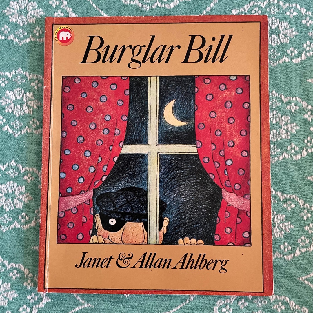 Burglar Bill Book. Janet and Allan Ahlberg Childrens Books. 1998 ...