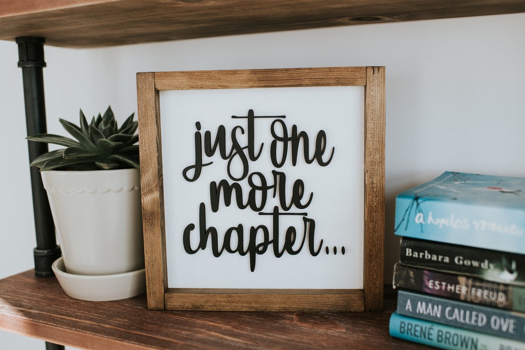 Just One More Chapter Framed Wood Sign Book Themed Sign - Etsy
