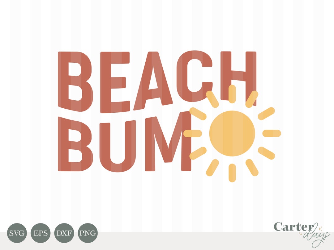 Beach Bum / Svg, Eps, Dxf & Png / Groovy / Sun / Summer / Retro / Boy ...