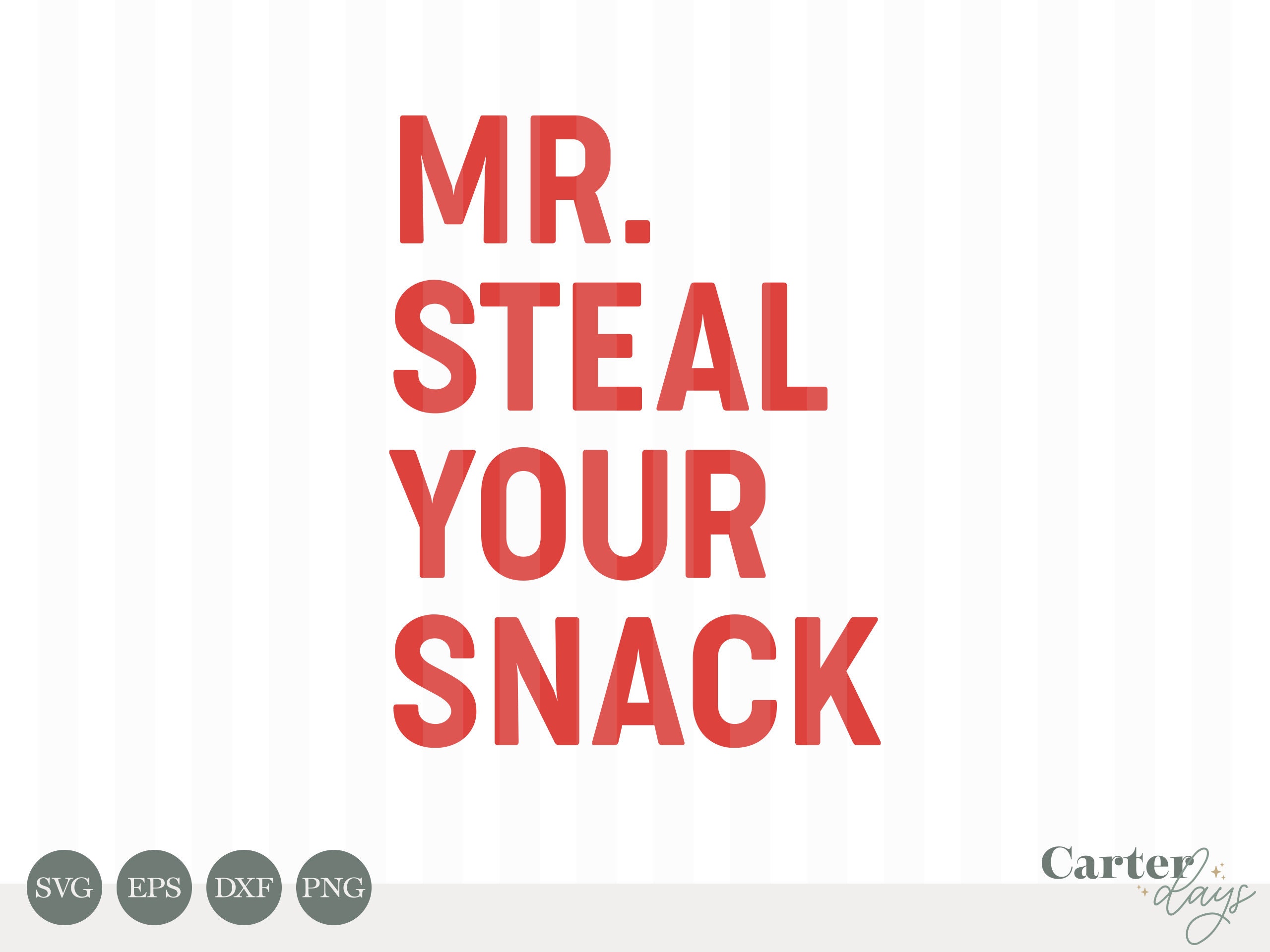 Mr. Steal Your Snack / Svg, Eps, Dxf & Png / Valentine's Day / Red ...