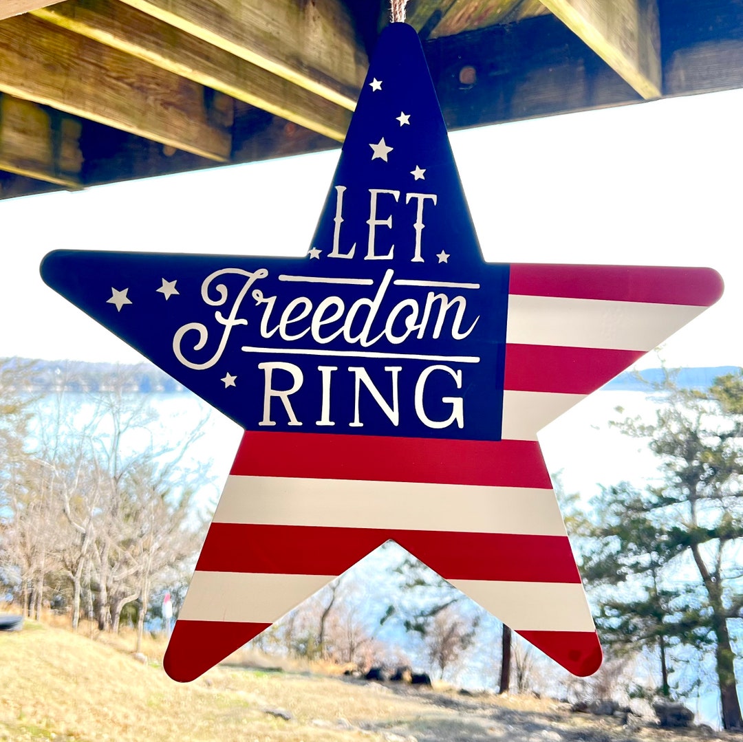 Patriotic Star, Large Star Sign, Let Freedom Ring Metal Sign, Ritzy ...