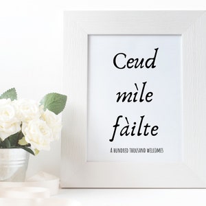 Ceud Mìle Fàilte Scottish Gaelic Welcome Sign || A Hundred Thousand ...