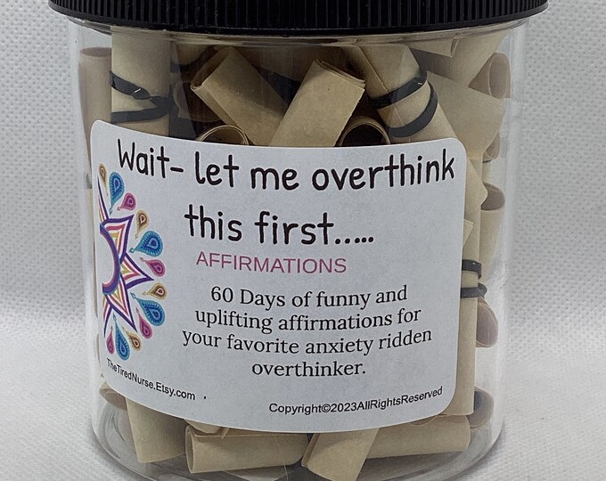 SALE -overthinker Affirmation Jar - Wait, Let Me Overthink This First ...