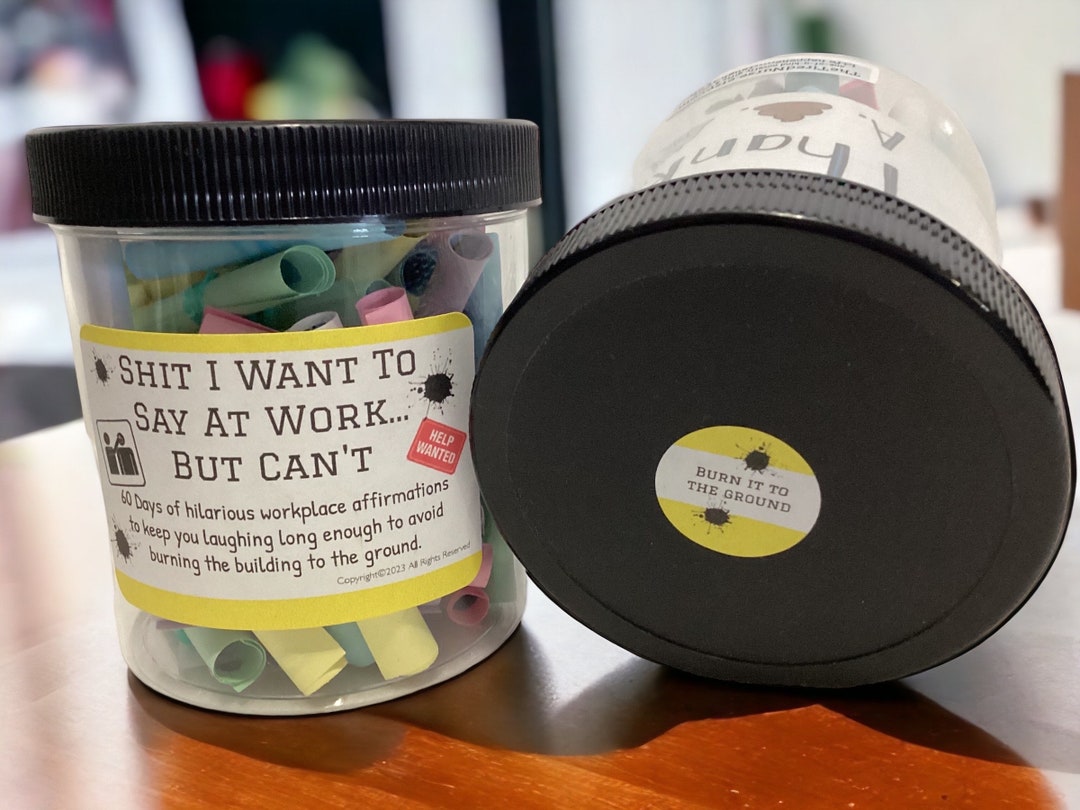 Funny Work Affirmation Jar Shit I Want to Say at Work but - Etsy
