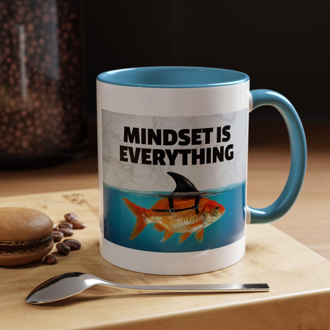 Mindset is Everything Mug | Shark Fin Goldfish Accent Mug ...