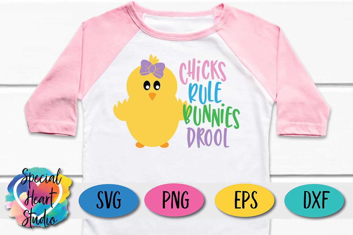 Easter SVG, Chicks Rule Bunnies Drool SVG, Girl Easter Svg, Dxf, Png ...