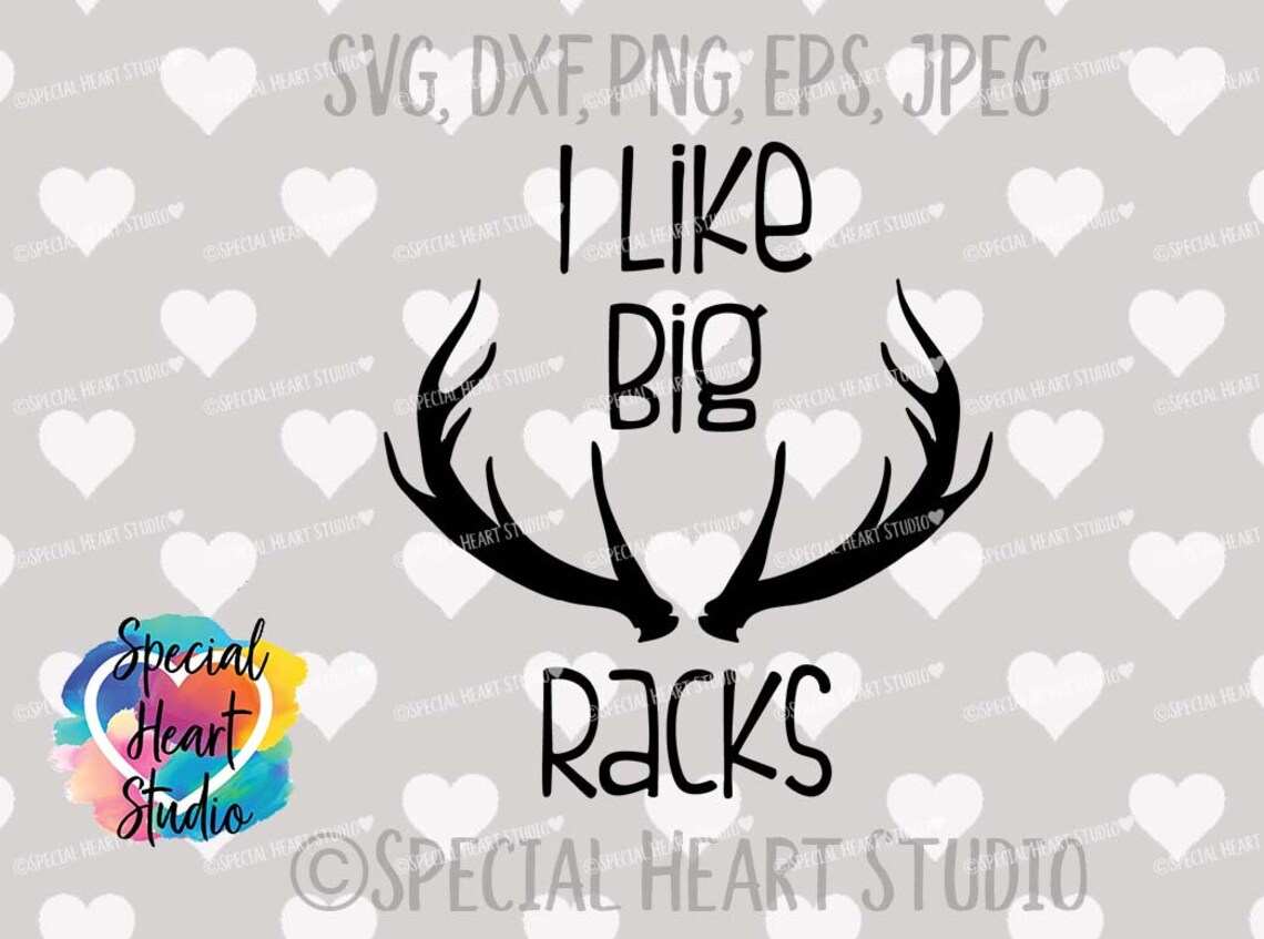 I Like Big Racks SVG Big Rack Svg Baby Boy SVG BFF Svg - Etsy Finland