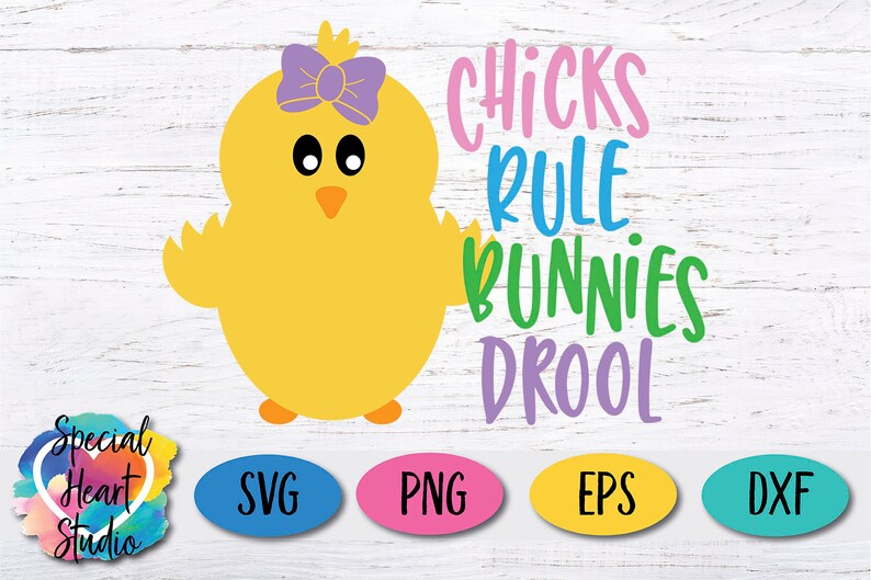 Easter SVG, Chicks Rule Bunnies Drool SVG, Girl Easter Svg, Dxf, Png ...