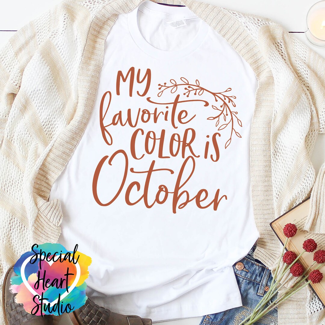 My Favorite Color is October SVG / Fall Svg / Home Decor / Sign ...