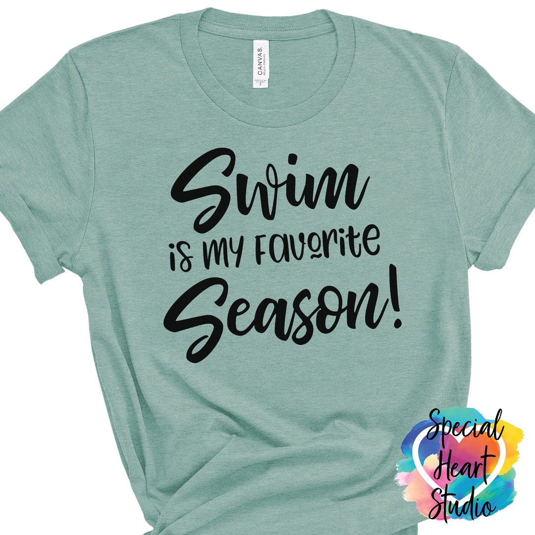 Swim is My Favorite Season SVG, Swimming SVG Cut File, Cricut or ...