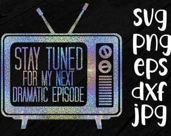 Stay Tuned With TV Svg Dxf Eps Png Jpg Instant Download for | Etsy