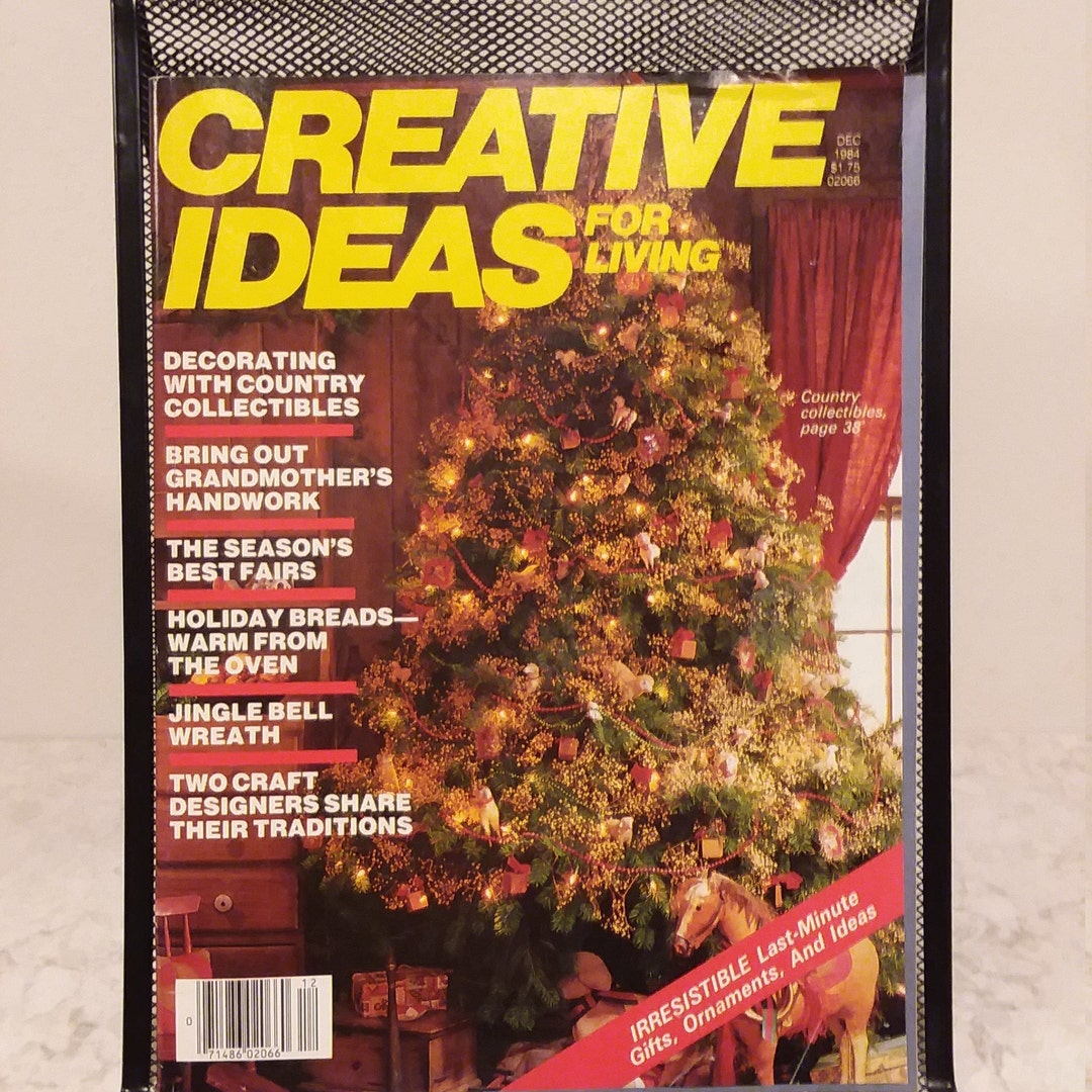 December 1984, Creative Ideas for Living magazine: Christmas issue ...