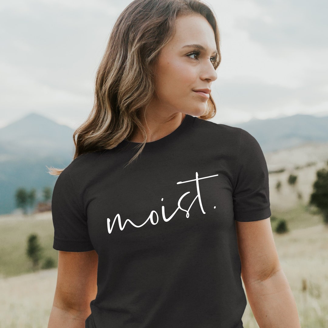 Moist. Script Unisex Sized Adult T-shirt - Etsy New Zealand