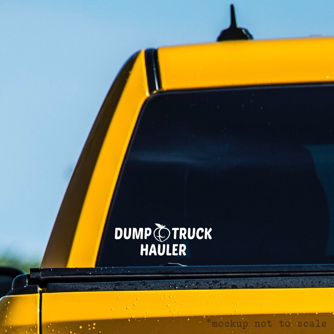 Dump Truck Hauler Funny Car Decals, Thick Girl Truck Stickers, Snarky ...