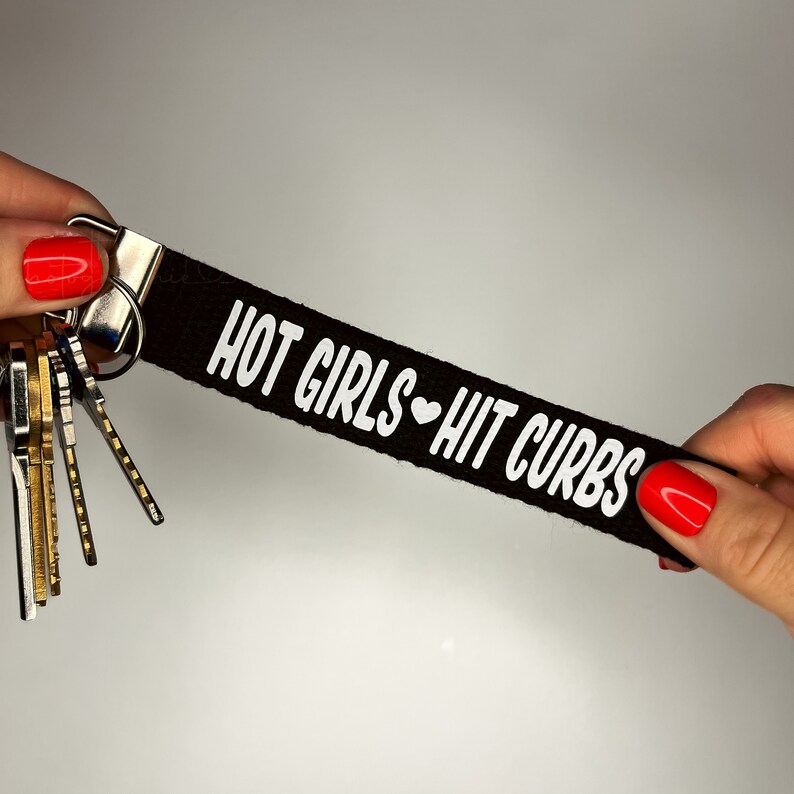 Hot Girls Hit Curbs Keychain Wristlet Wrist Car Key Fob - Etsy
