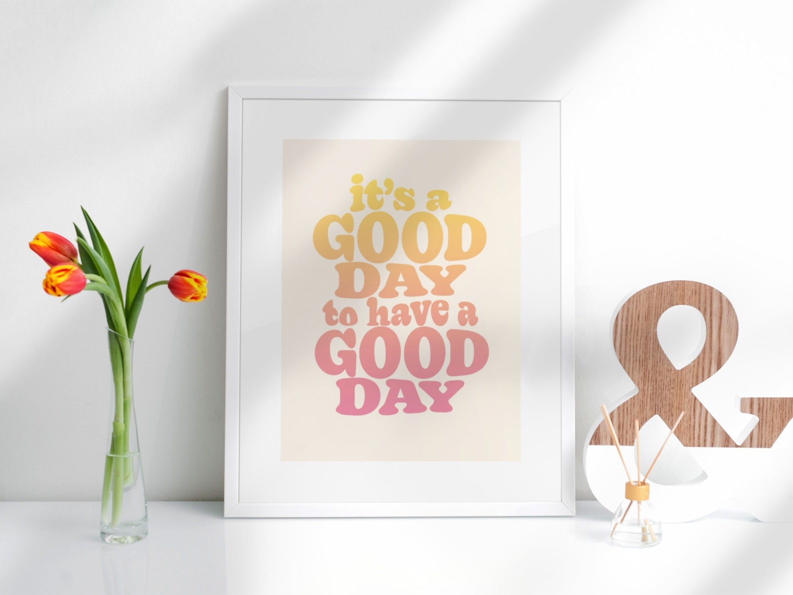 Positive Affirmation Wall Art Its A Good Day to Have A Good Day Words ...