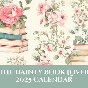 The Dainty Book Lover 2025 Wall Calendar, Pastel Flowers and Books ...