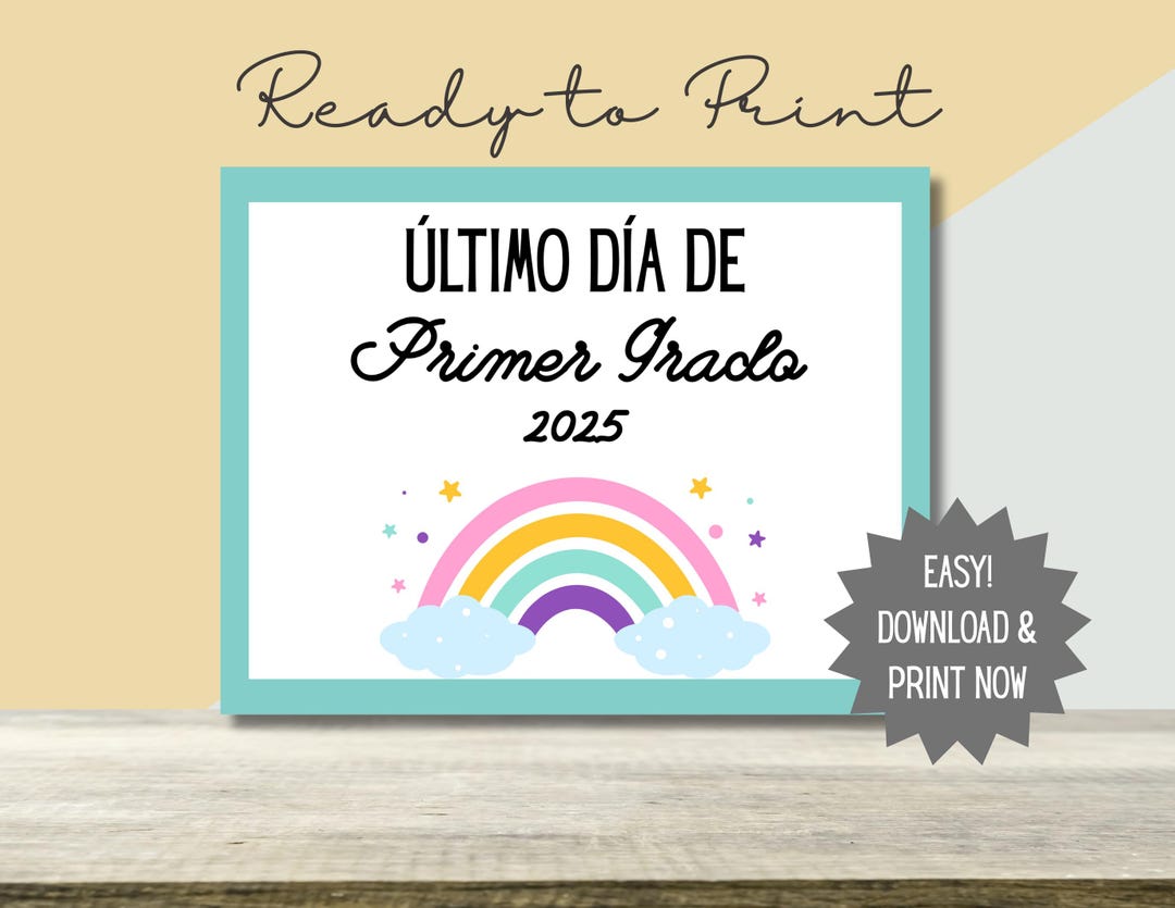 Último Día De Primer Grado 2026 Printable Spanish Sign, Last Day 1st ...