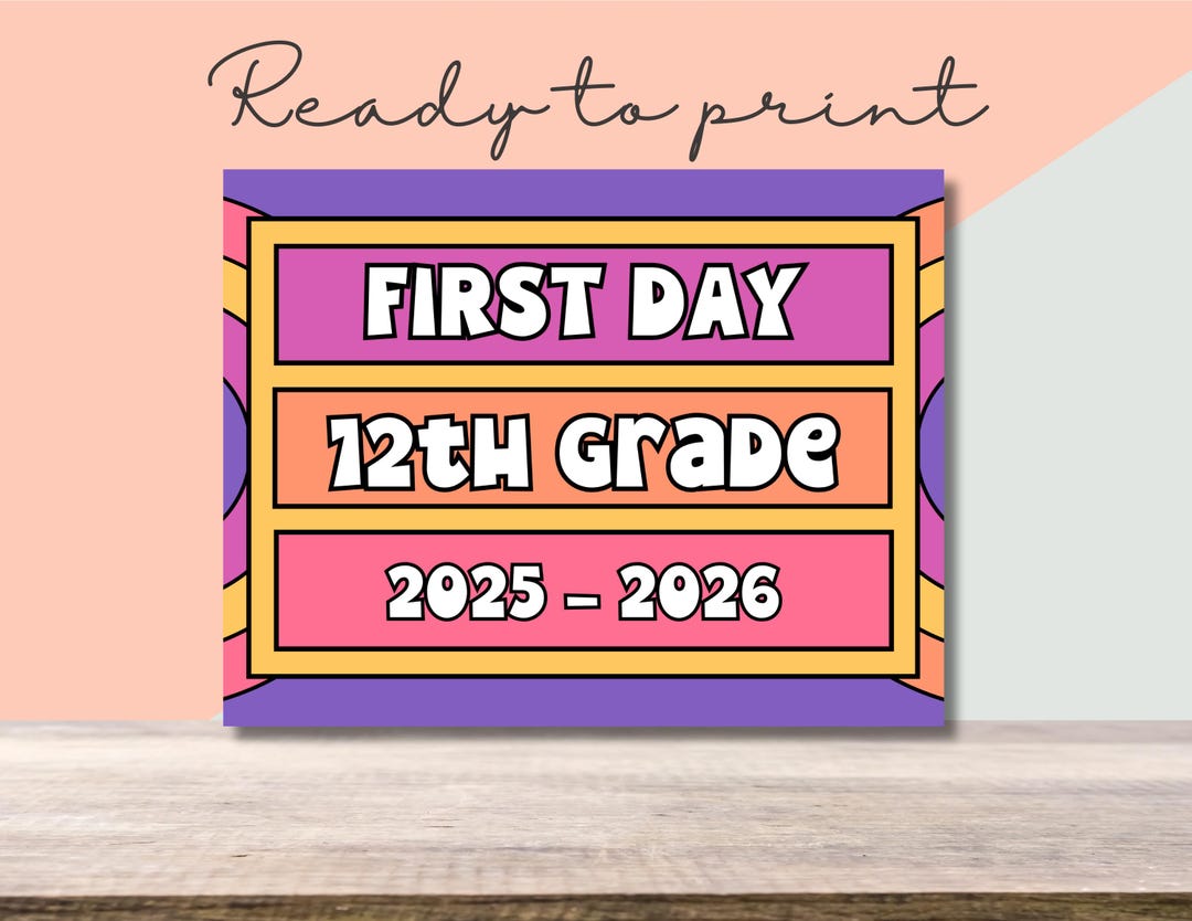 First Day of 12th Grade Sign, Back to School Photo Prop, Perfect for ...