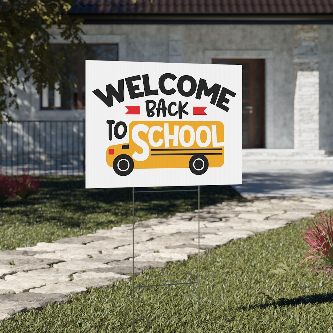 Welcome Back to School Lawn Sign With Yellow School Bus, Reusable ...
