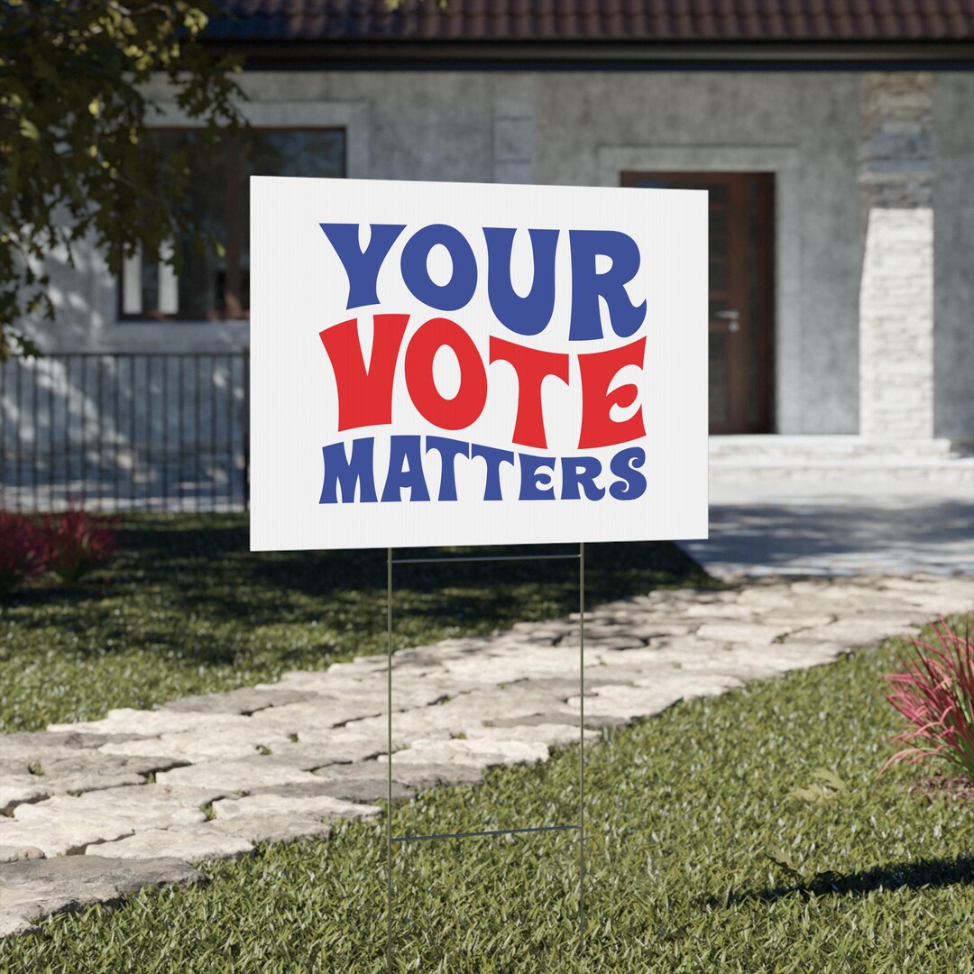 Your Vote Matters Lawn Sign, Election Day Vote Sign, Patriotic Yard ...