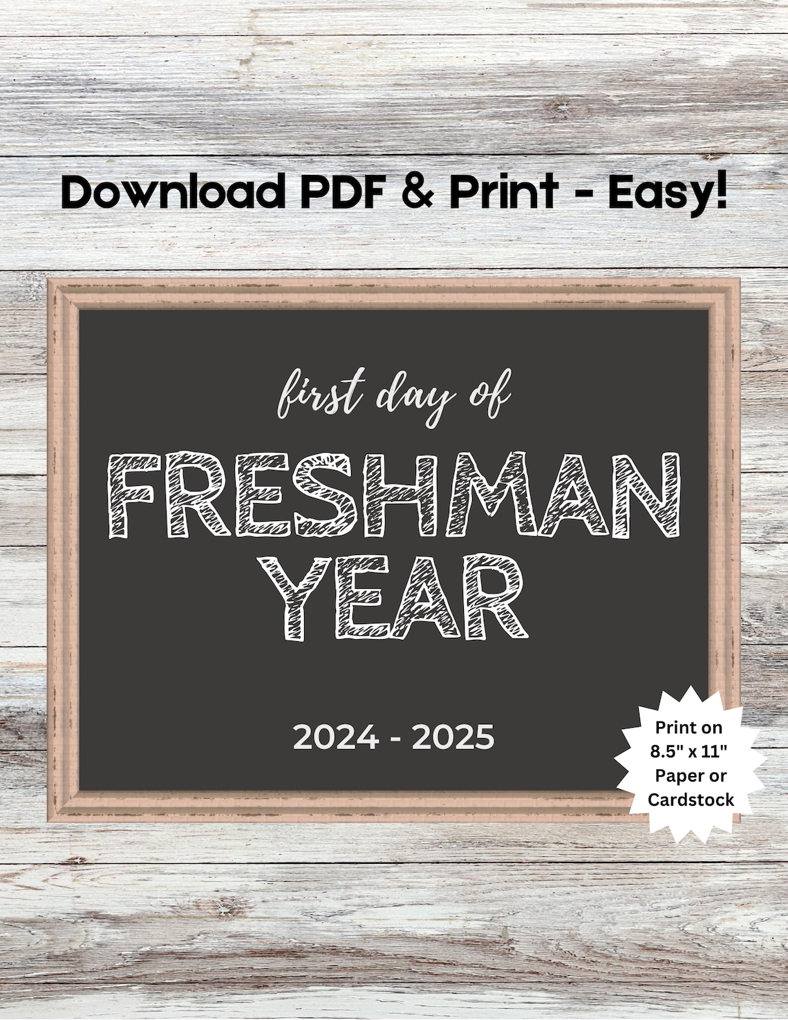 First Day of Freshman Year Sign, PRINTABLE, Back to School, 2024-2025 ...