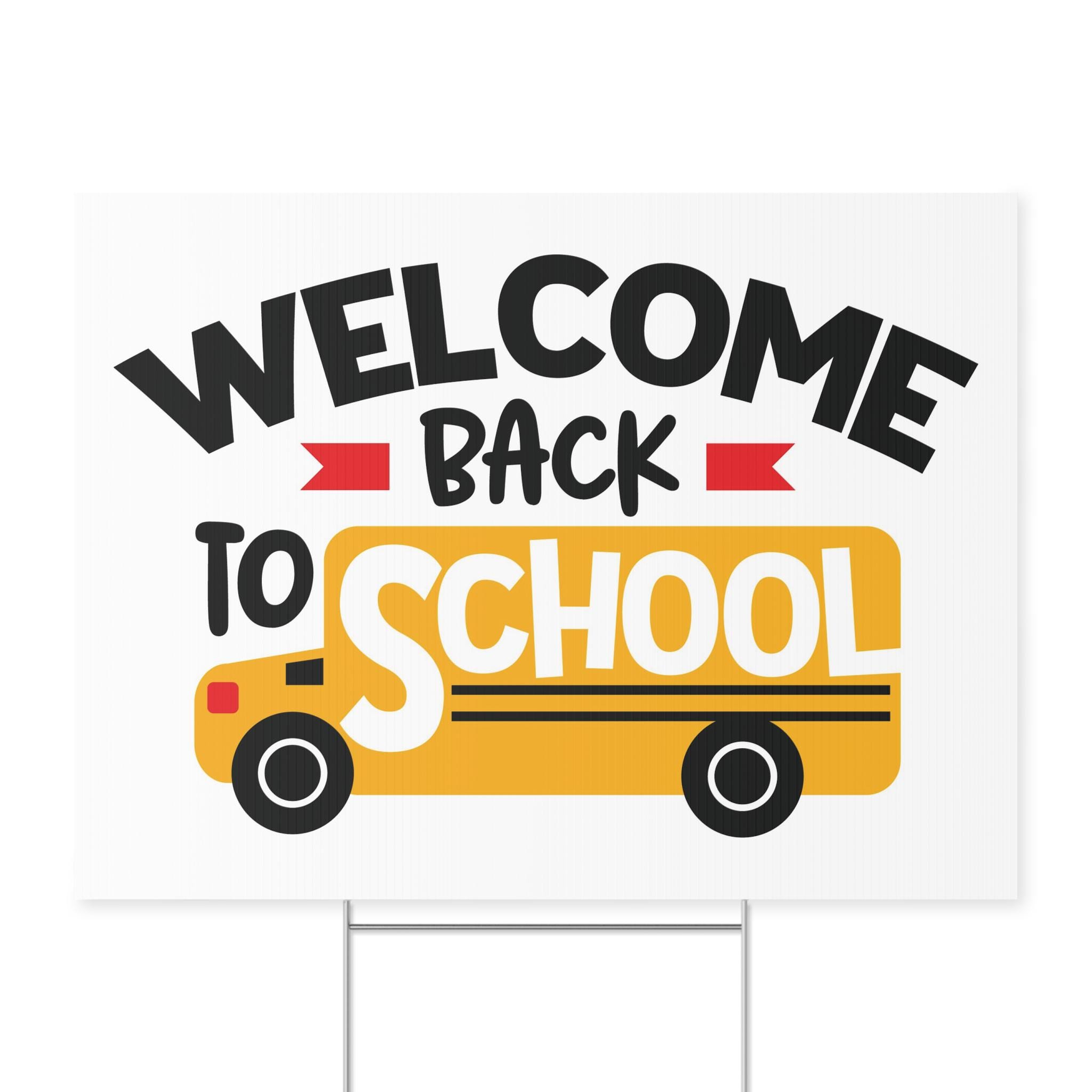 Welcome Back to School Lawn Sign With Yellow School Bus, Reusable ...