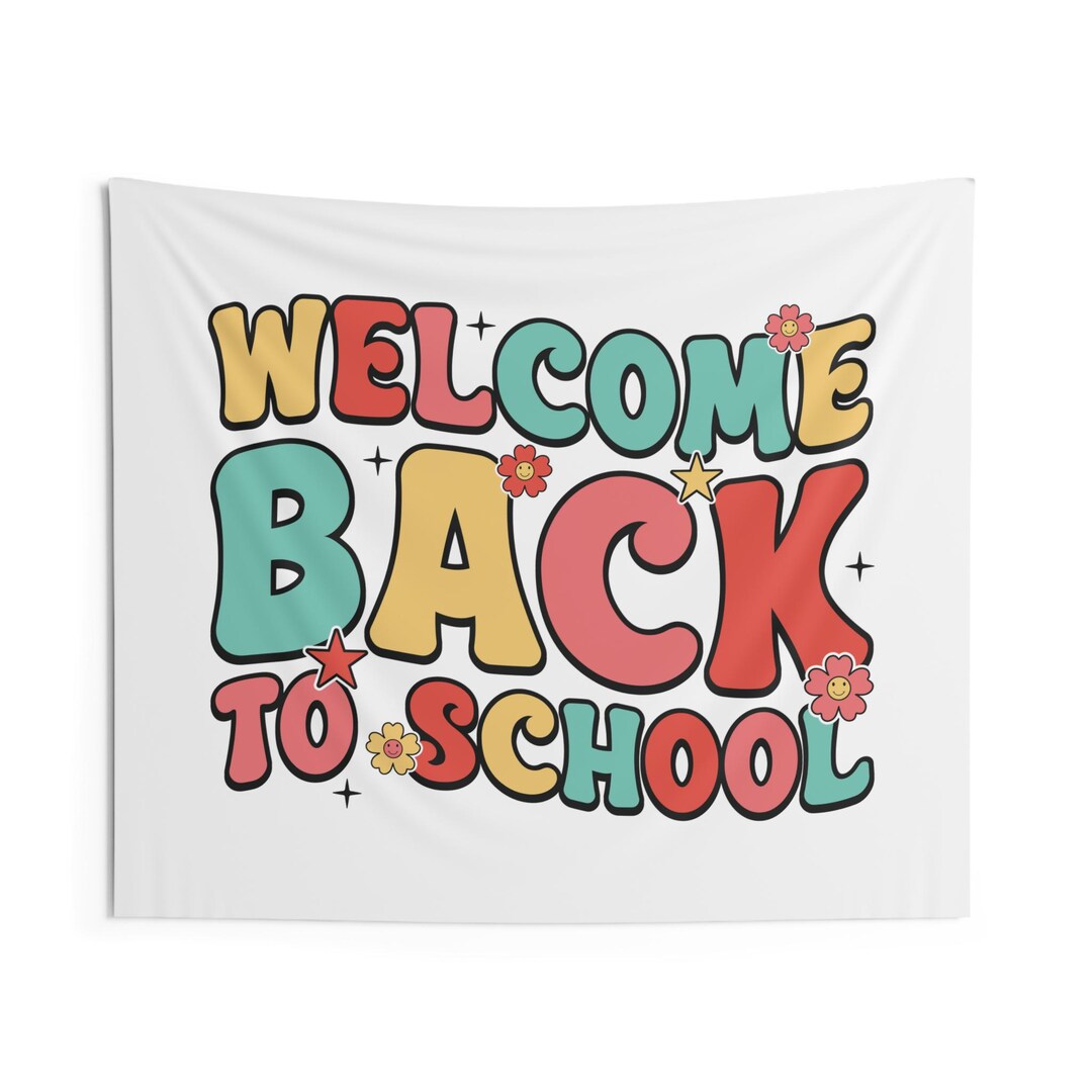 Welcome Back to School Indoor Wall Tapestry, Reusable Classroom and ...