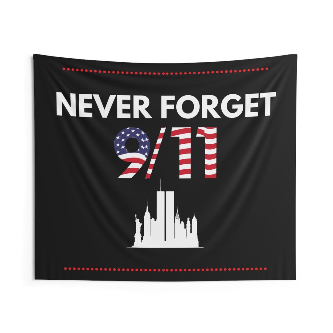 9/11 Never Forget Wall Tapestry, Wall Hanging, School Decor, Office ...