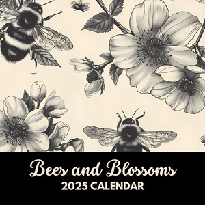 Bees and Blossoms Wall Calendar 2025, Home Decor, Gift for Nature ...