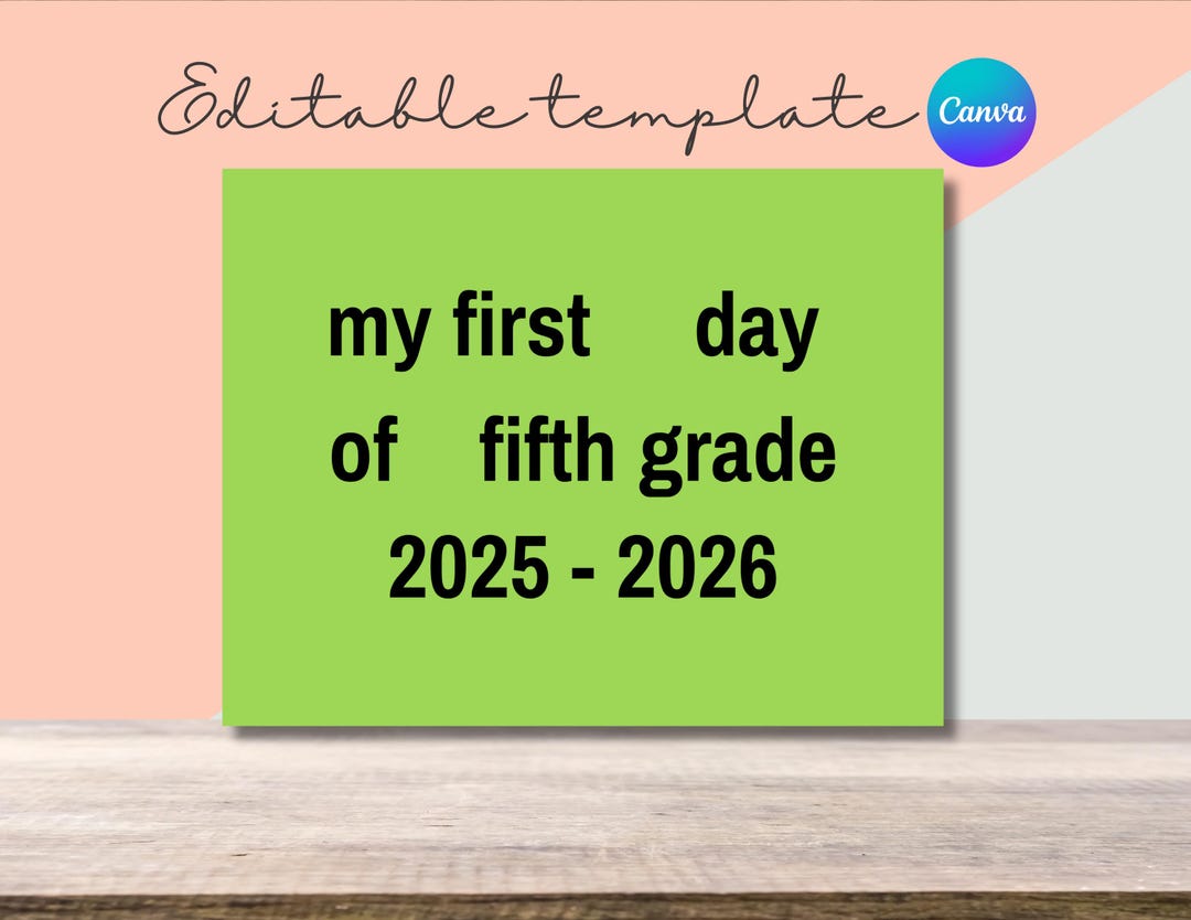 EDITABLE First Day of School Sign, Any Grade, Brat Green, Picture for ...