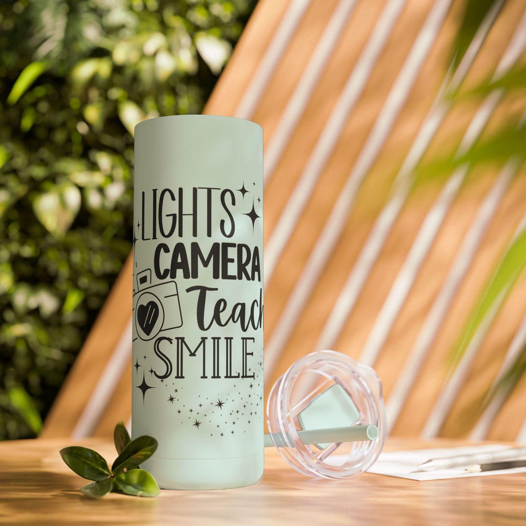 Lights Camera Teach Smile Teacher Skinny Tumbler, ICDIWABH, Back to ...