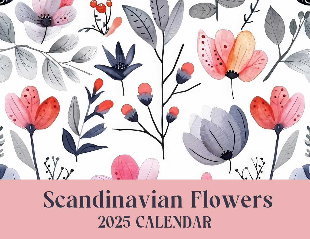 Scandinavian Flowers 2025 Wall Calendar 11" X 8.5", Watercolor, Home ...