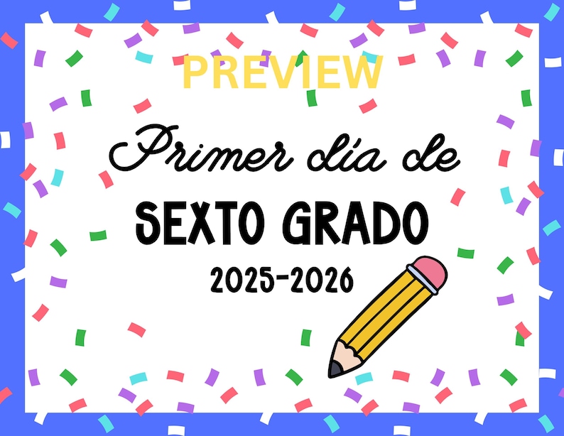 Primer Día De Sexto Grado 2025-2026 Spanish Sign, First Day of Sixth ...