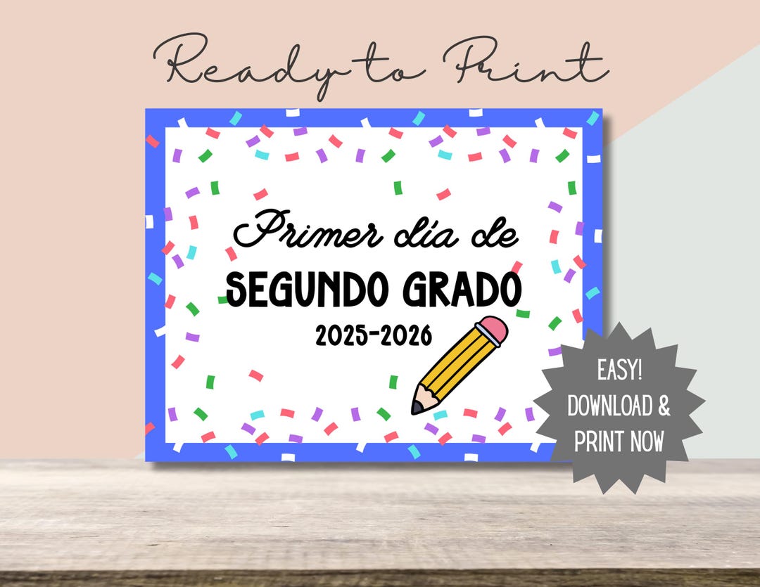 Primer Día De Segundo Grado 2025-2026 Spanish Sign, First Day of 2nd ...