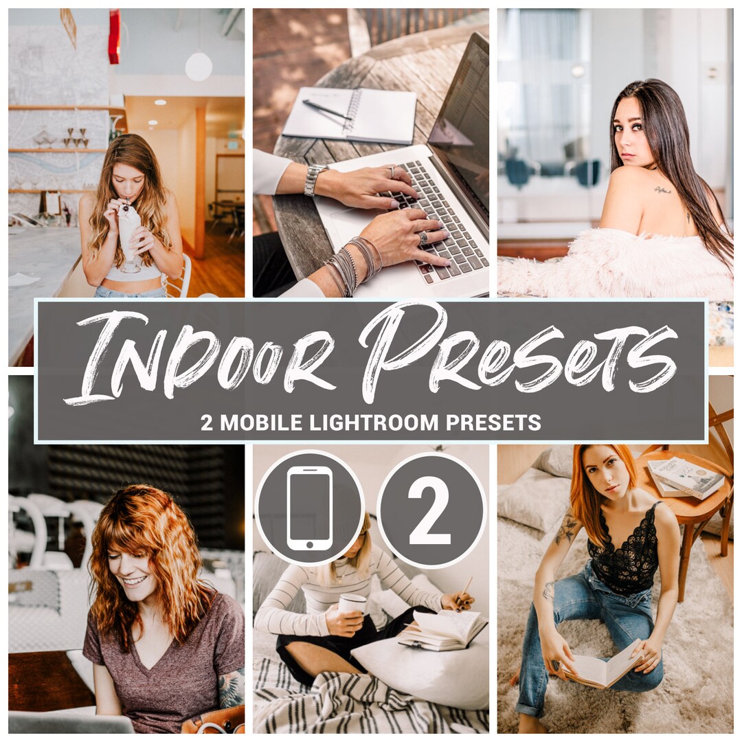 Indoor Mobile Lightroom Presets Indoor Presets Indoor Mobile Preset ...