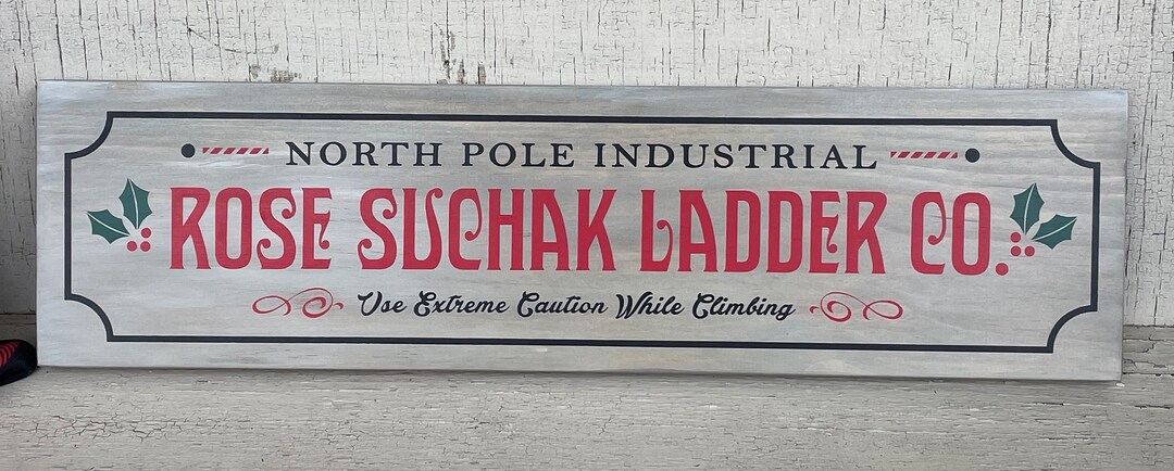Rose Suchak Ladder Co Wood Sign the Santa Clause Christmas - Etsy