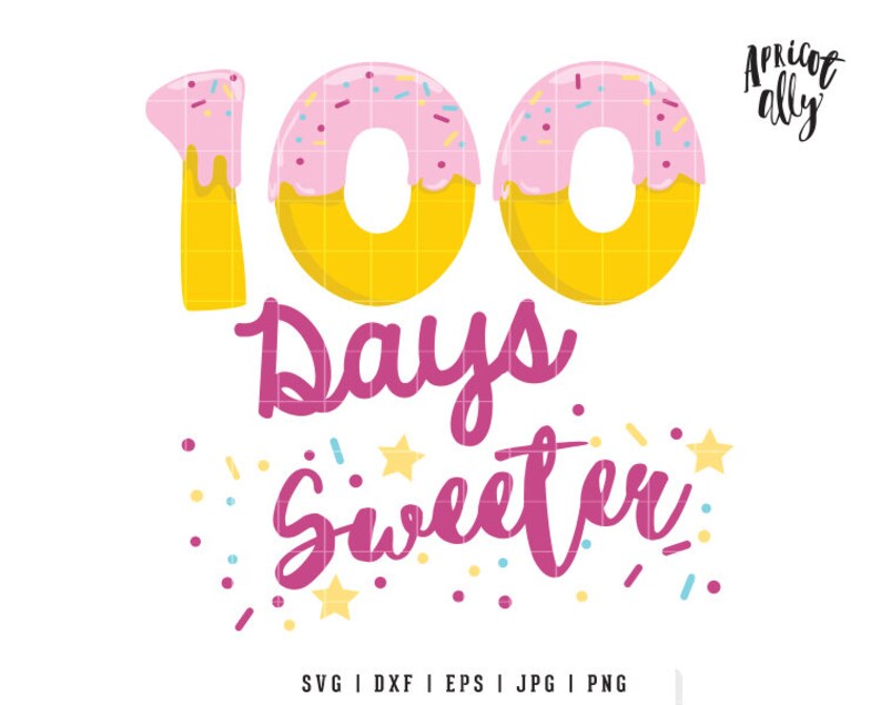 SVG 100 Days Sweeter, Donut SVG, Cutting File, PNG, Eps, Jpeg, Dxf ...
