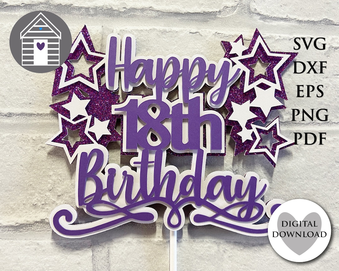 SVG 3D Happy 18th Birthday Cake Topper Cut Files for Cricut or Cutting ...