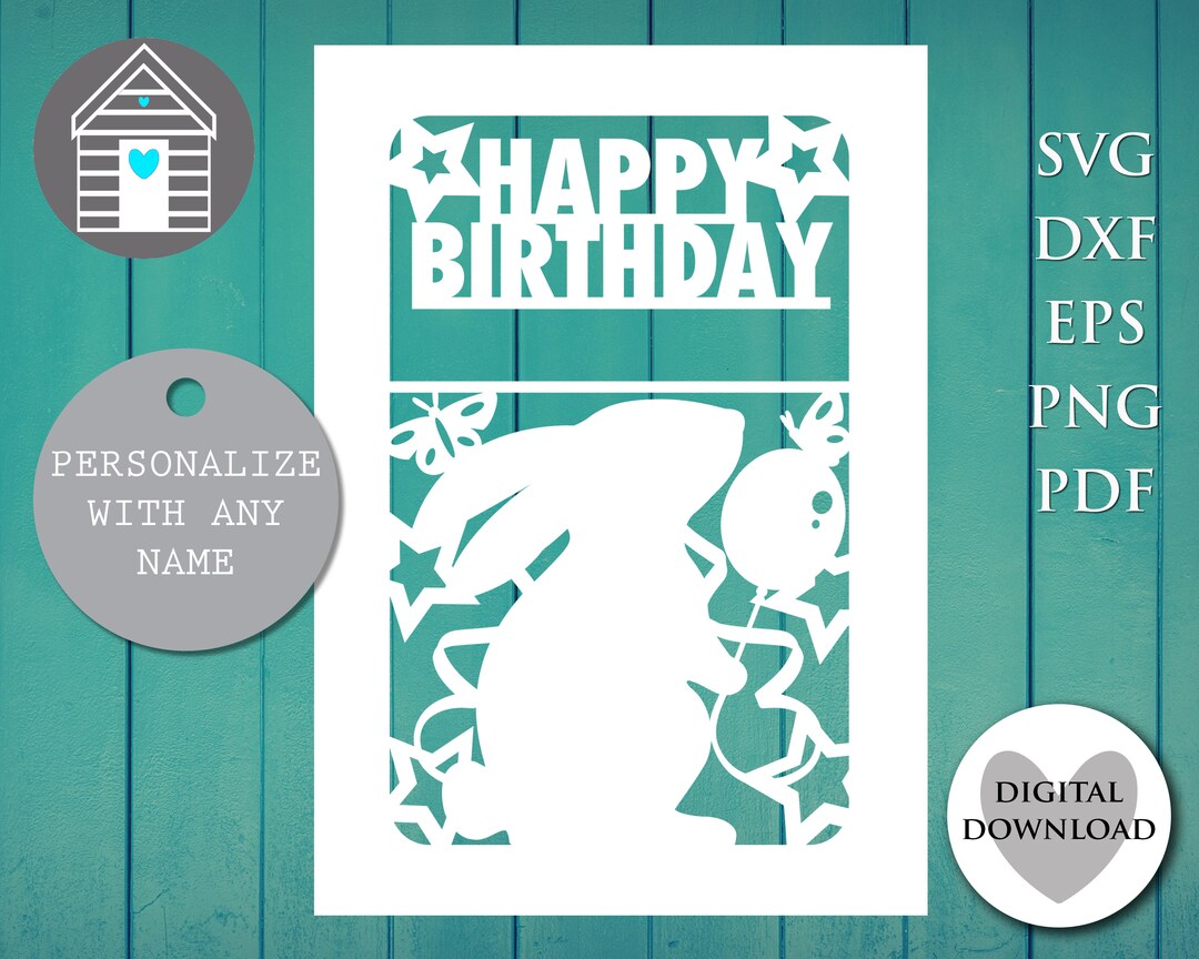 SVG Happy Birthday Card | Bunny | Personalize Your Card | Digital Cut ...
