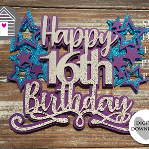 Happy 16th Birthday Cake Topper Digital File DIY Cricut Template SVG 3D ...