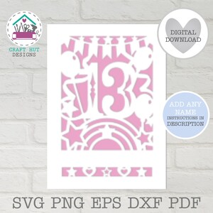 SVG Happy 13th Birthday Card | Digital Cut File -EPS -png-dxf-pdf File ...