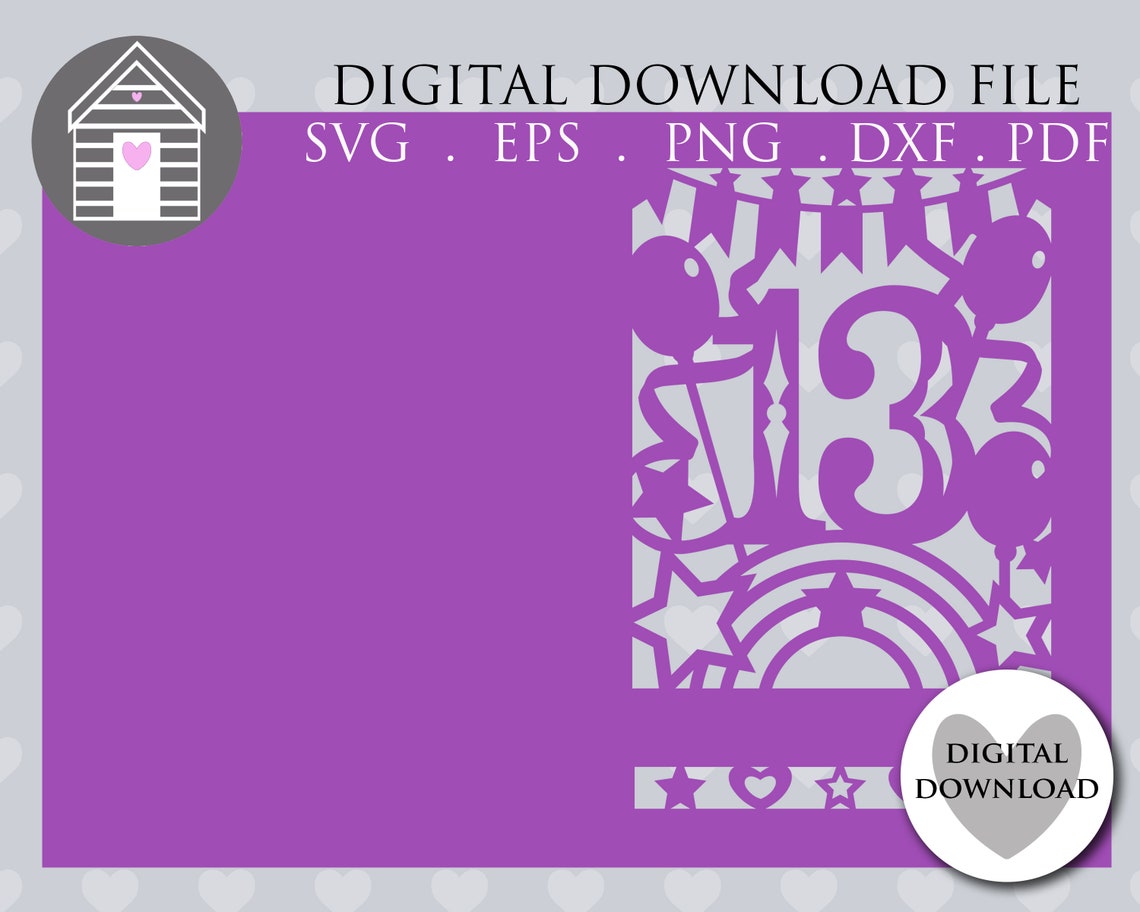 SVG Happy 13th Birthday Card | Digital Cut File -EPS -png-dxf-pdf File ...