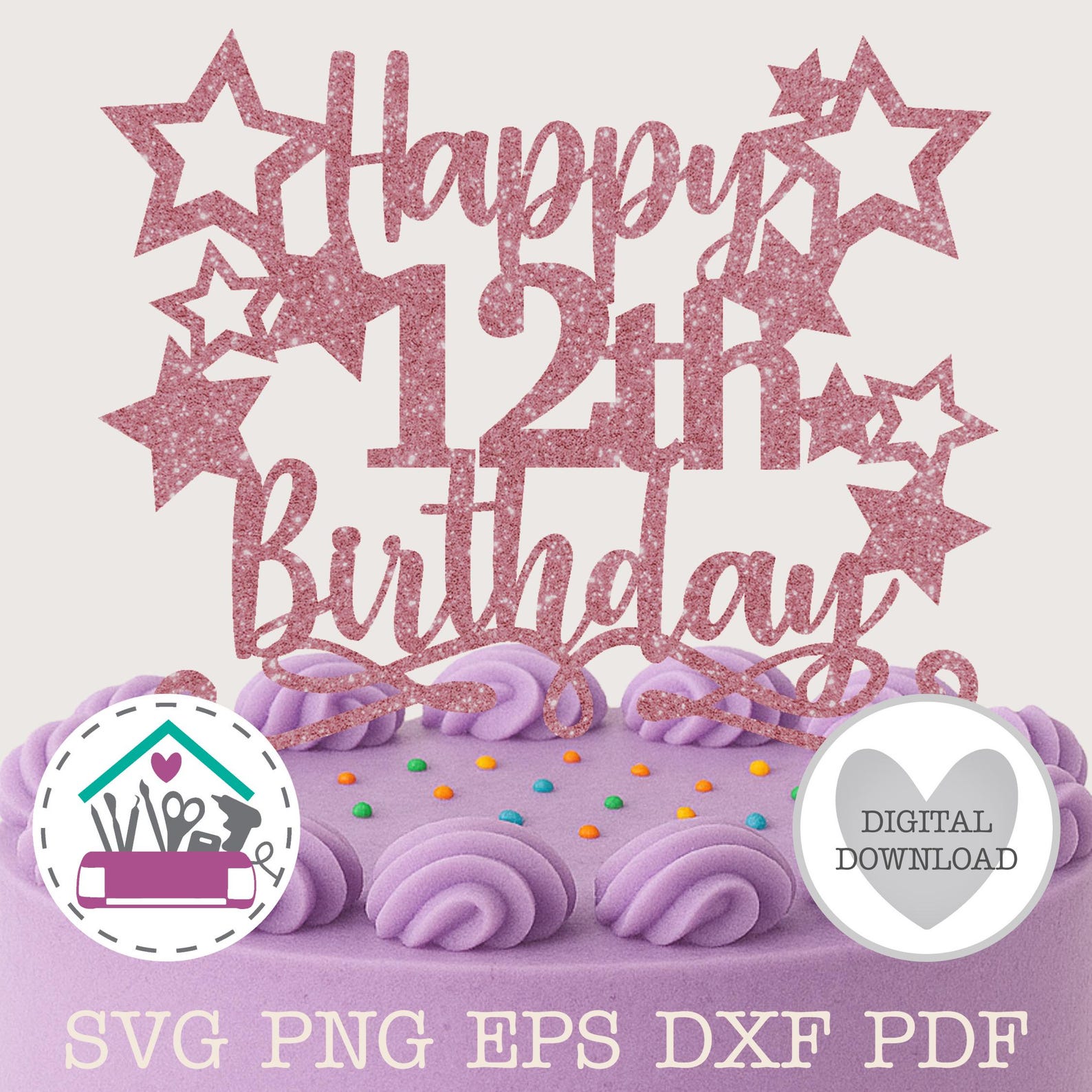 Happy 12th Birthday Cake Topper SVG Card Topper Laser Cut Template ...