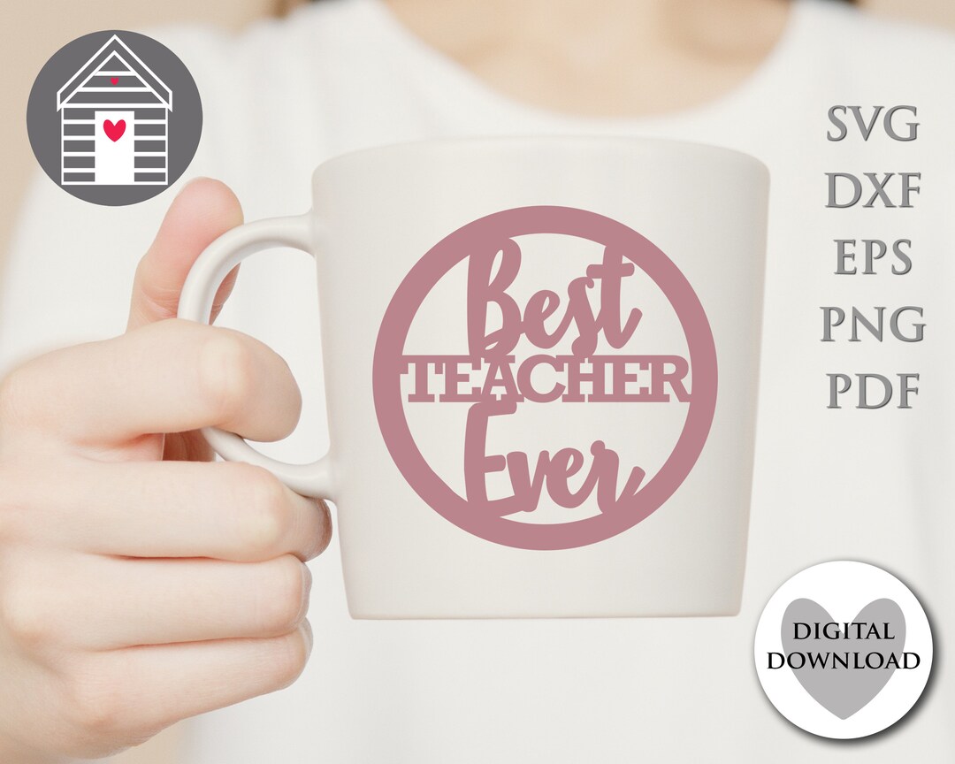 SVG Best Teacher Ever Cut File EPS PNG dxf File Teacher Memory to Keep ...