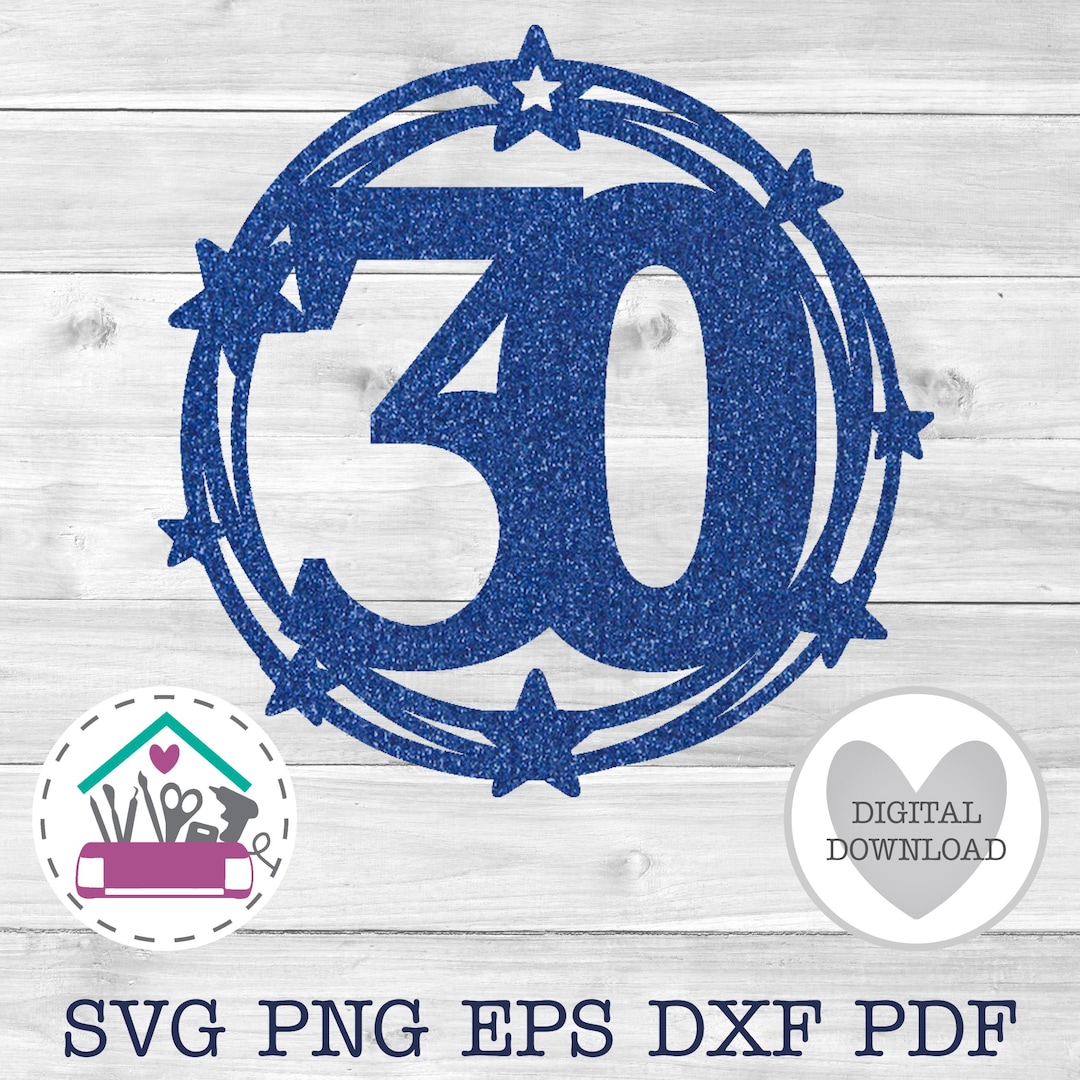Number 30 Cake Topper SVG Card Topper Laser Cut Template Thirty Years ...